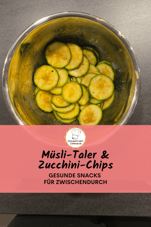 Müsli-Taler & Zucchini Chips: Gesunde Snacks für zwischendurch